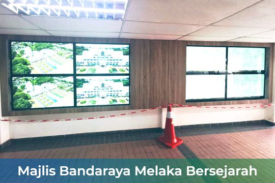 Majlis Bandaraya Melaka Bersejarah (MBMB) | VEXO Digital Signage 49"