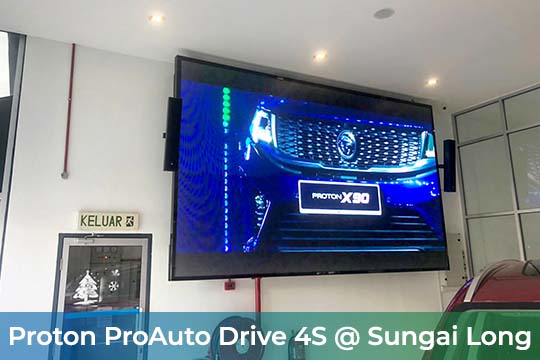 Proton ProAuto Drive 4S Sungai Long | P3 Indoor LED Screen ...