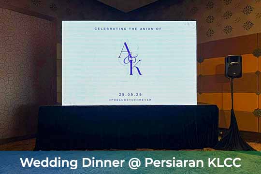 Wedding Dinner at Persiaran KLCC | LED Screen Rental