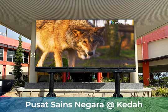 Pusat Sains Negara at Kedah | Outdoor and Indoor LED Screen