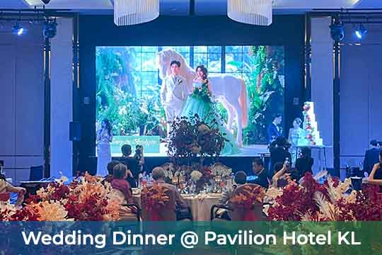 Wedding Dinner at Pavillion Hotel KL | Indoor LED Screen Rental